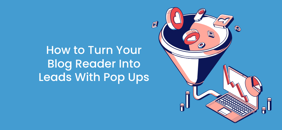 How to Turn Your Blog Reader Into Leads With Pop Ups - Premio